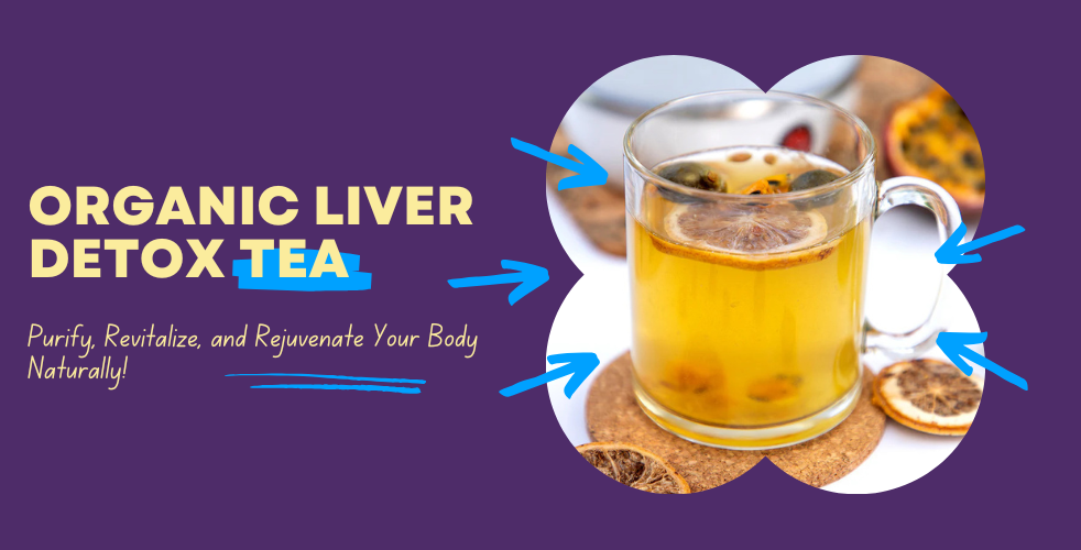 Benefits of Go Sip India’s Organic Liver Detox Tea – Gosip India